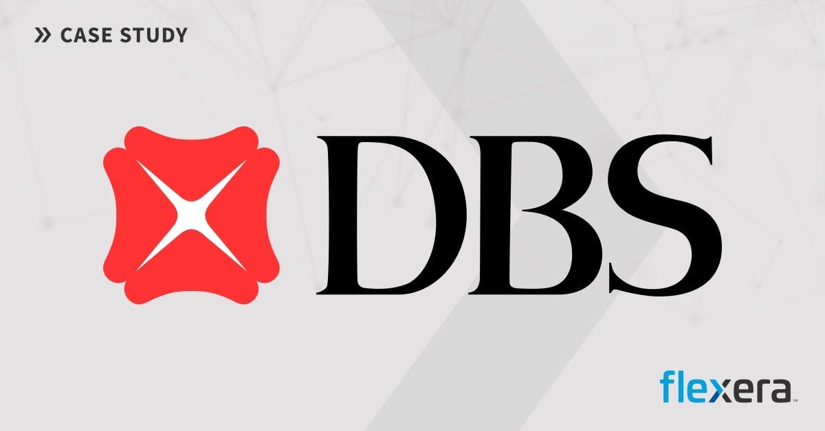 DBS Bank Software Asset Management Case Study | Flexera