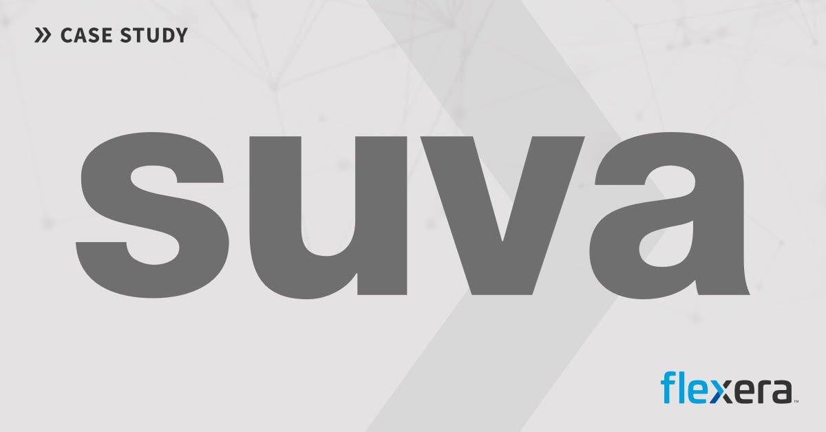 Suva Case Study | Flexera