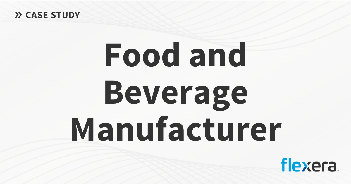 Food Manufacturing Cloud Spend Case Study | Flexera